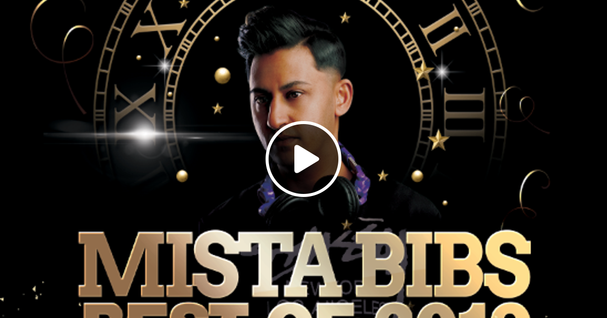 Mista Bibs - Best Of 2019 Megamix (US & UK R&B & Hip Hop) by Mista Bibs ...