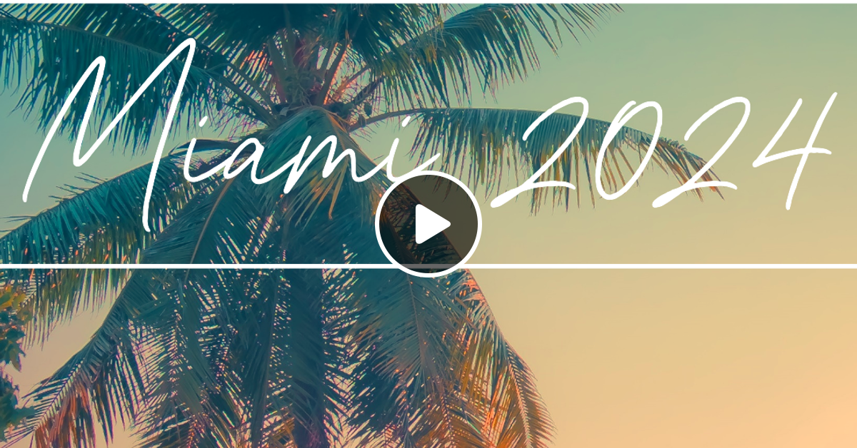 Miami Hot Mix/Spring Selection 2024 by Mike Fall | Mixcloud