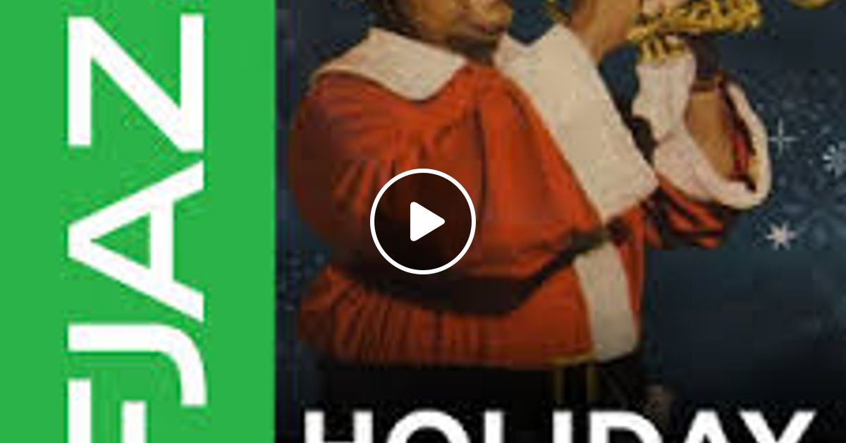 Holiday Jazz-Pop Mix #2- 91.7 WWVV by DJ Chaz Meads | Mixcloud