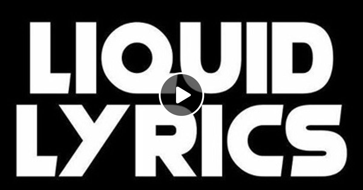 Liquid Lyrics by Radius | Mixcloud