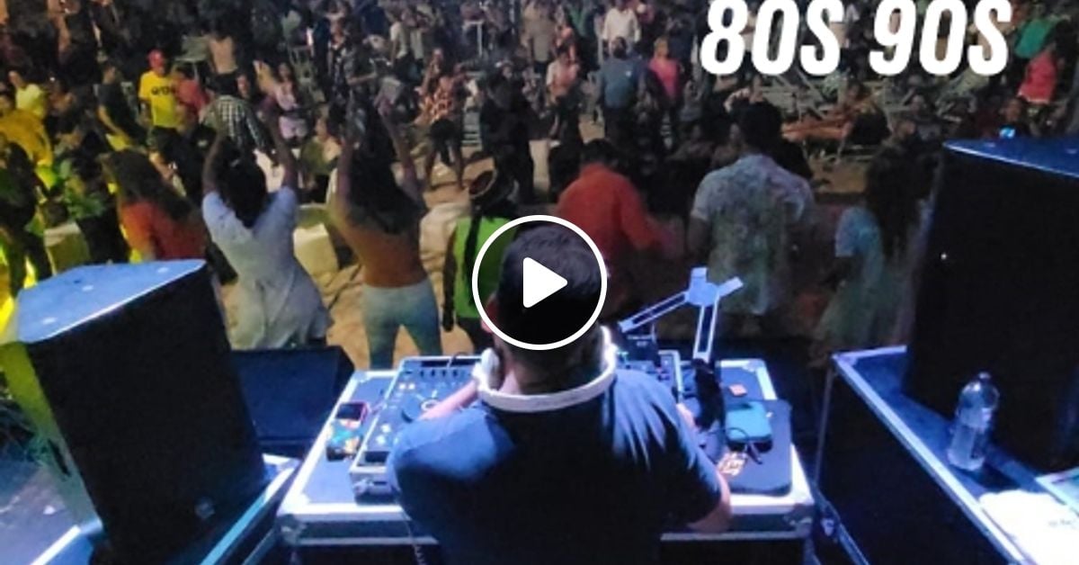 PARTY 80s 90s / Playa Tamarindos / Dj Ray Abarca by Djs Elite Team ...