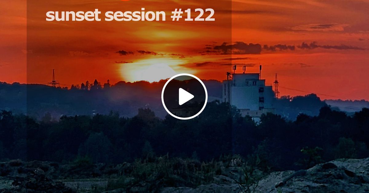 freshSoundsDD - sunset session #122 (2023-10-15) by freshSoundsDD | Mixcloud
