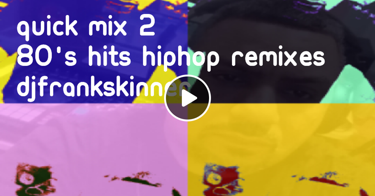 Quick Mix 2- Back to 80's by djfrankskinnerhttps://www.mixc | Mixcloud