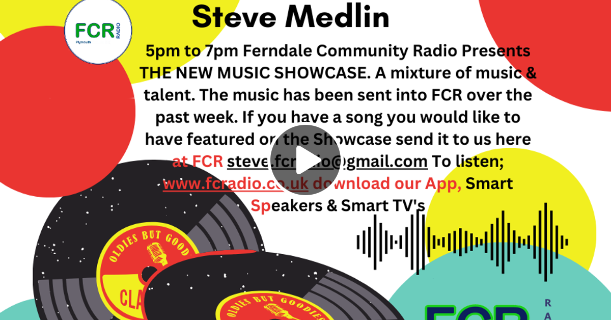 FCR Radio Plymouth presents The New Music Showcase May 24 Wk2 with ...