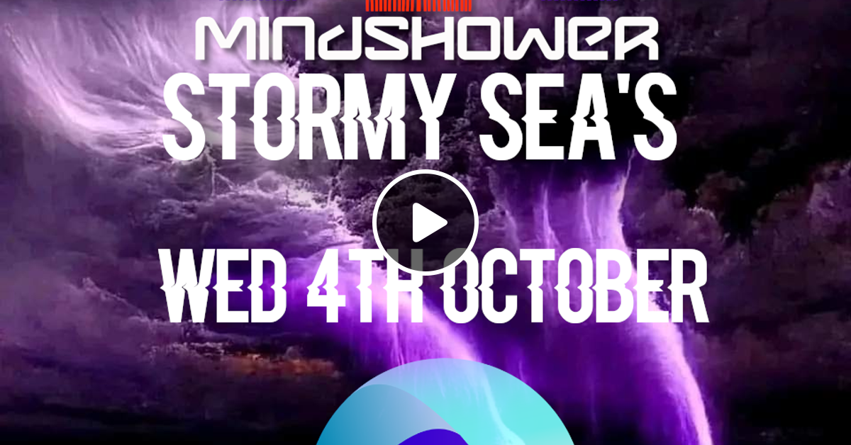 Atlantic Progression Presents: Stormy Seas with Mindshower - Oct by ...