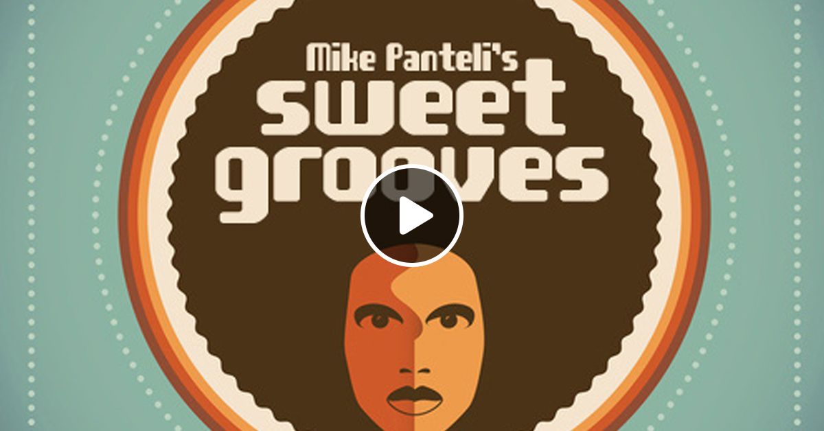 Sweet Grooves (The penultimate show on Juice 107.2FM) by Mike Panteli's ...