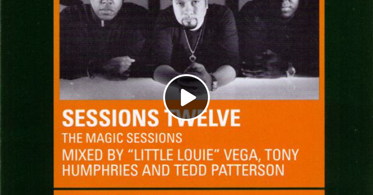 Ministry Of Sound - Sessions Twelve (The Magic Sessions) Little Louie ...