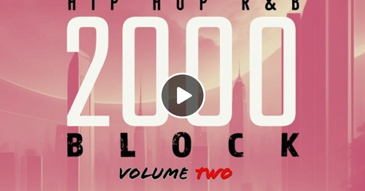 DJ iLLCHAYS - Hip-Hop R&B 2000 Block Volume Two by dds330 | Mixcloud