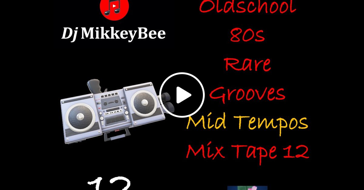 Oldschool 80s Rare Grooves Mid Tempos 12 by djmikkeybee | Mixcloud