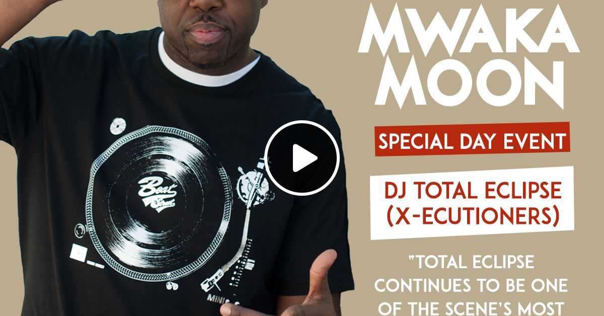 DJ TOTAL ECLIPSE "MWAKA MOON SESSION" (RECAP) by DJ Total Eclipse | Mixcloud