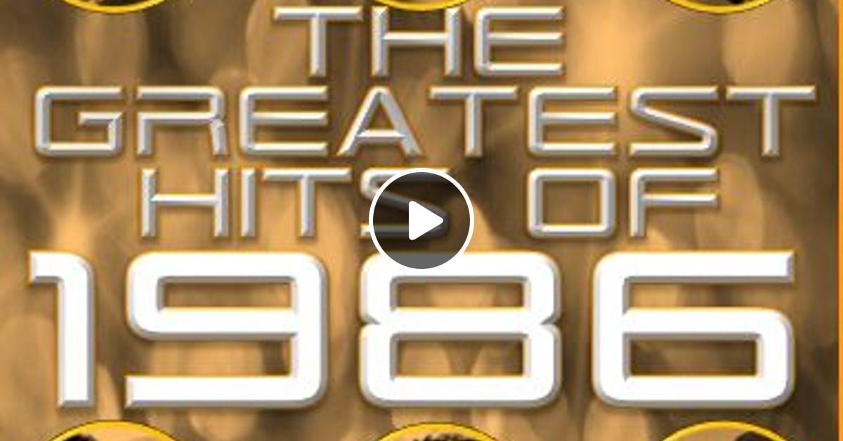 THE GREATEST HITS OF 1986 - STANDARD EDITION by RPM | Mixcloud