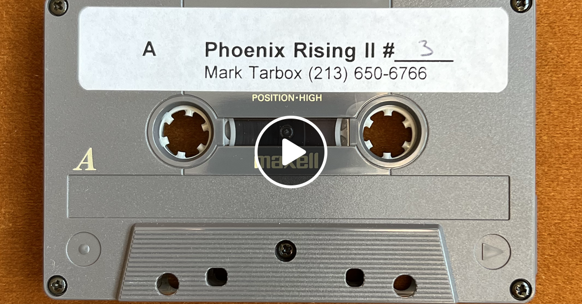 Tape 3: Mark Tarbox . Phoenix Rising II by The Pine Walk Collection ...
