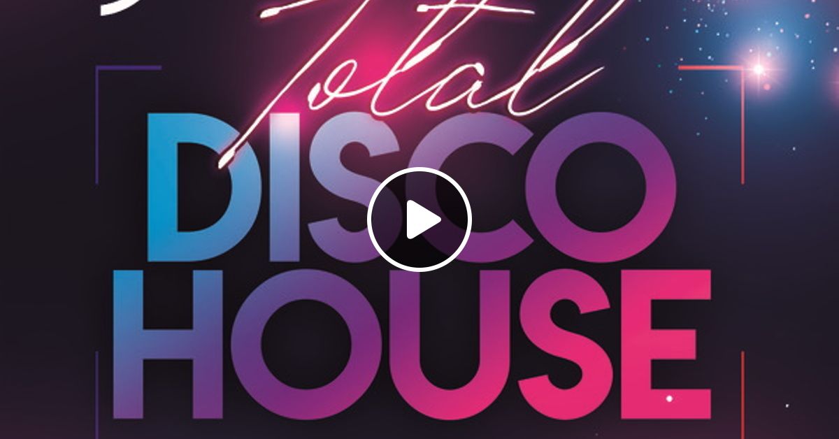 Total Disco House Mix by DJose by DJose Dance Mixes | Mixcloud