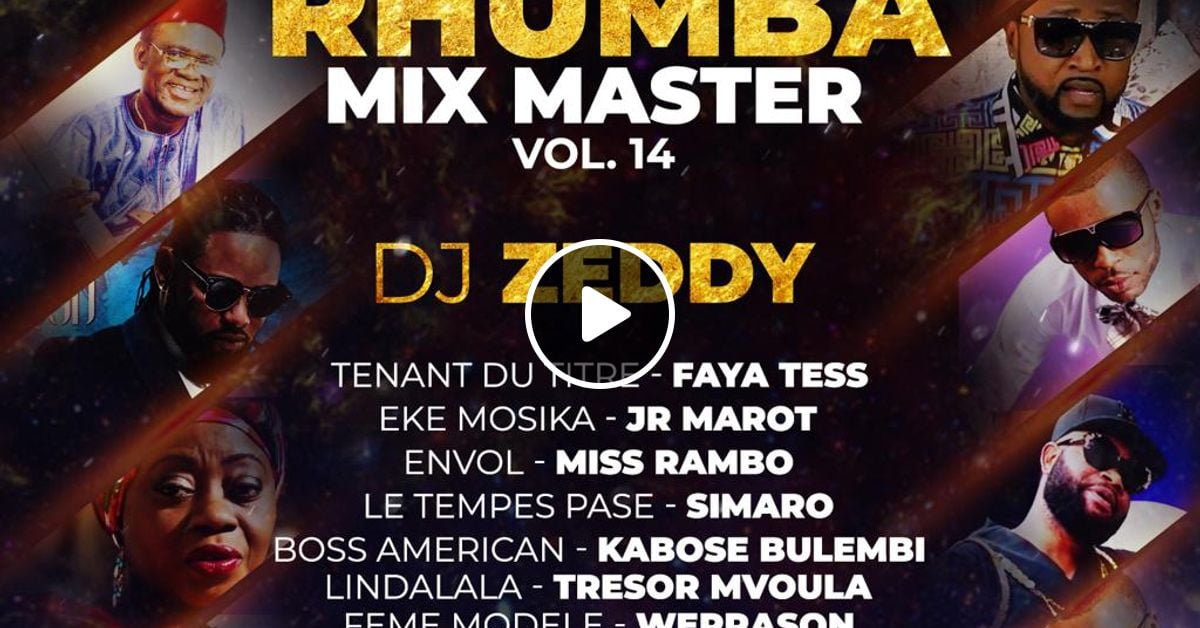 RHUMBA MIX MASTER VOL 14 by DJ ZEDDY | Mixcloud