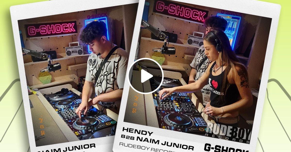 G-SHOCK Radio - RudeBoy Records - Naim Junior B2B Hendy - 06/10 by G-SHOCK Radio | Mixcloud