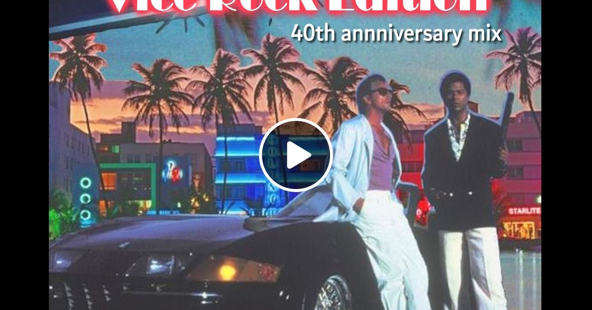 Harbour Nights Vol.131, 'Vice Rock 40th Anniversary Mix' (09.27.2024 ...
