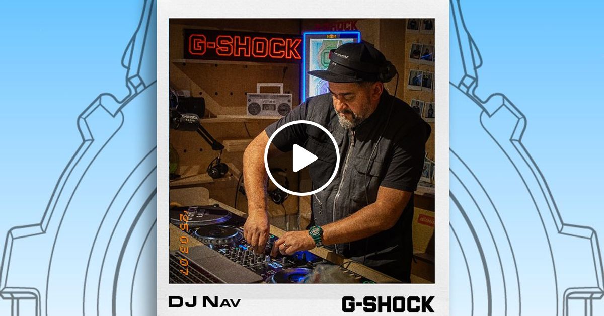 G-SHOCK Radio Presents... Friday Flava with Dj Nav Pt 1 - 07/03 by G ...