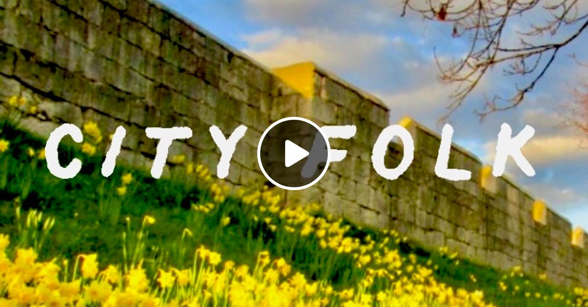 City Folk Magazine Spring Selections by Jono | Mixcloud