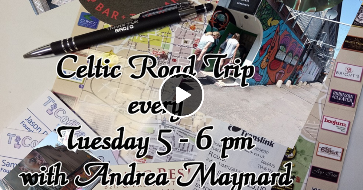 Trans Radio UK with Andrea - Celtic Road Trip 04/03/2025 by Andrea Maynard | Mixcloud
