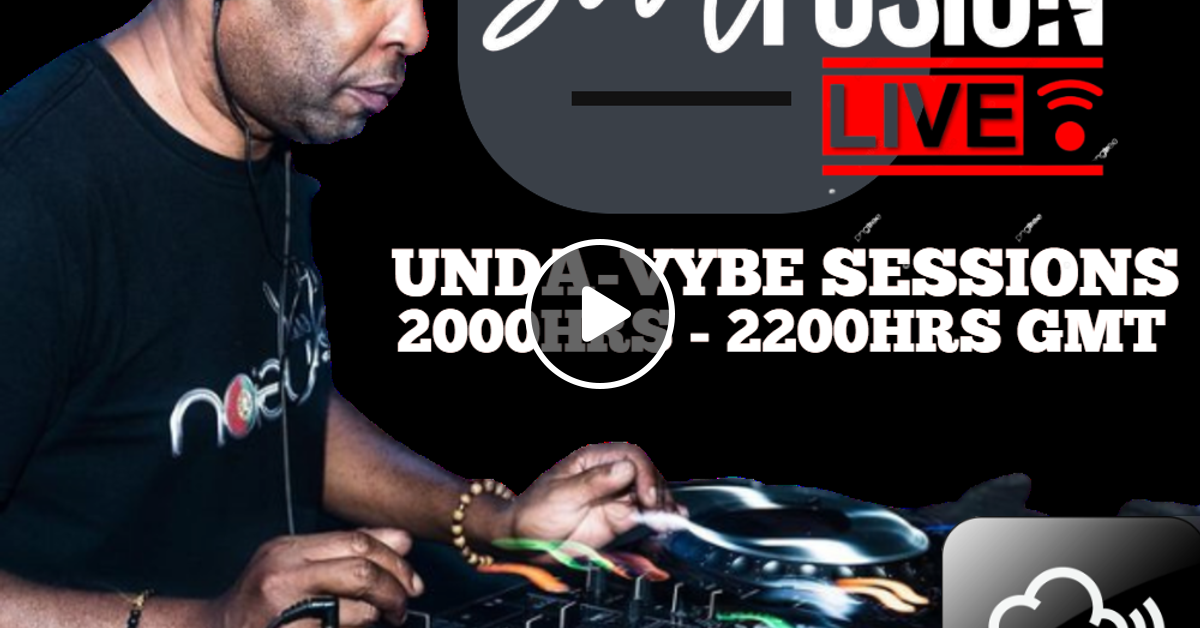Soul Fusion UNDA-VYBE SESSIONS LIVE ...... returns MR KJ by SOUL FUSION ...