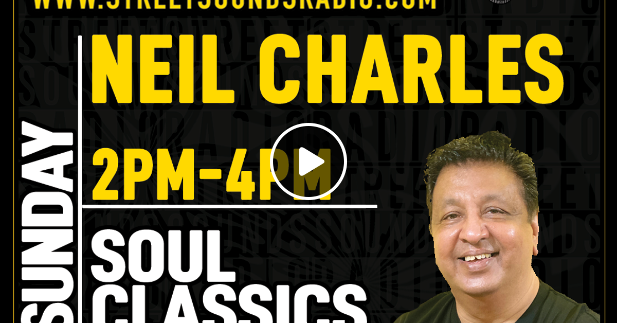 Soul Classics with Neil Charles on Street Sounds Radio 1400-1600 24/12 ...