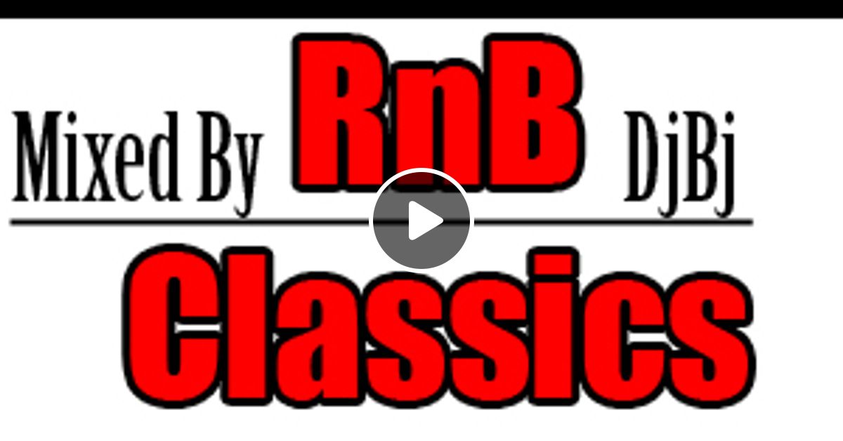 Best Of RnB Classics Ever!!! by Fatih Tekin | Mixcloud