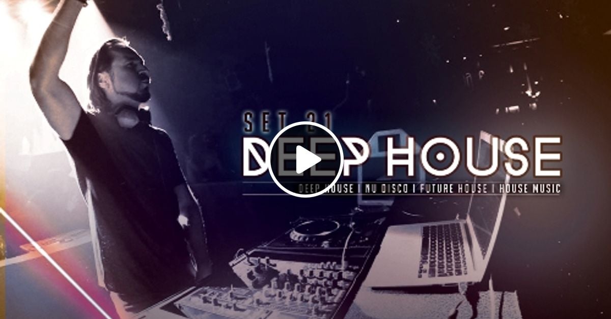 DEEP HOUSE SET 21 - AHMET KILIC by Ahmet KILIC | Mixcloud