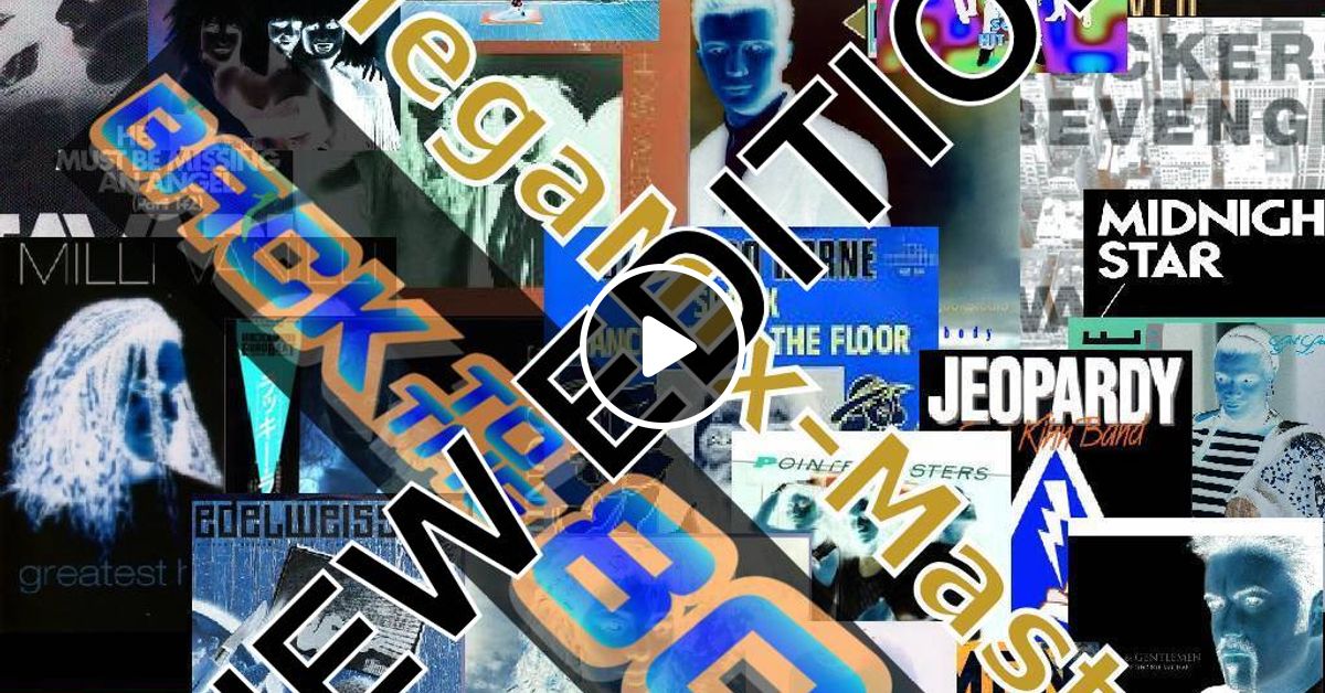 DJ MegaMix-Master - Back to the 80s New Edition by MegaMix Master ...
