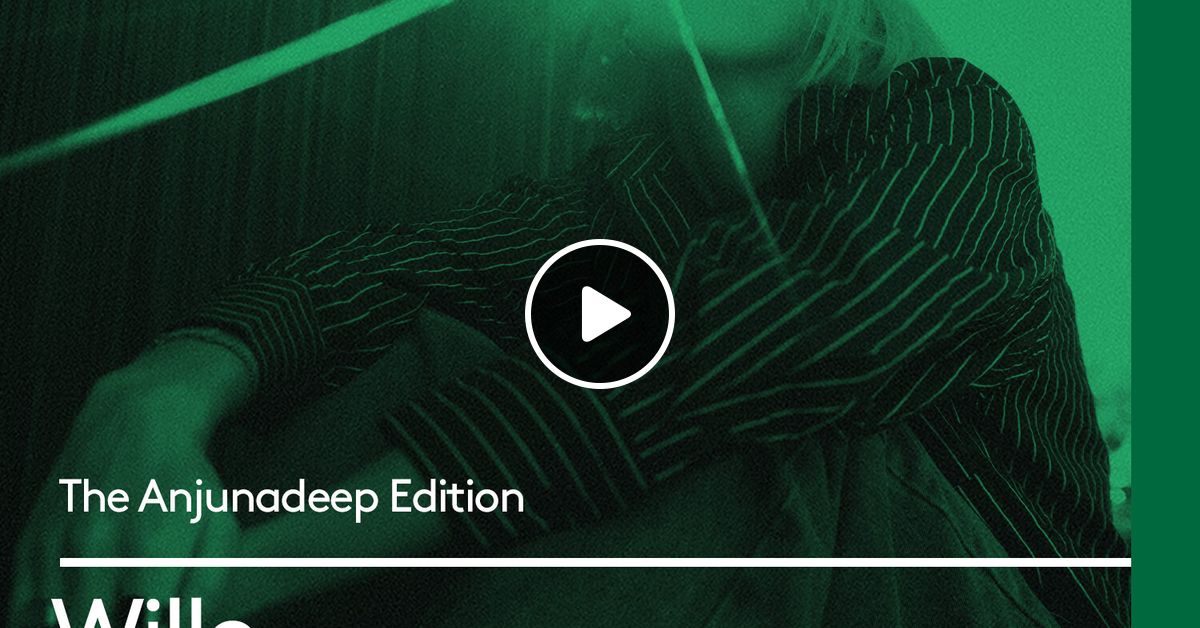 The Anjunadeep Edition 517 with Willo by Anjunadeep | Mixcloud