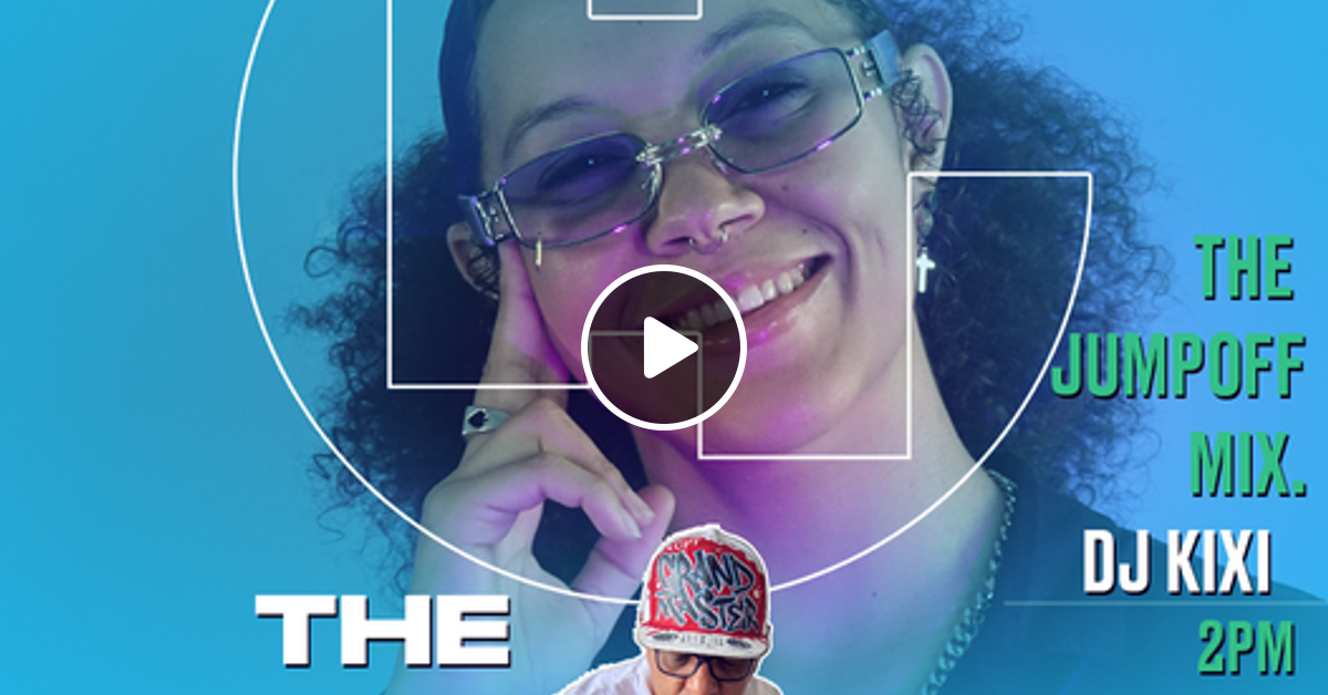 #TheJumpOffMix by DJ Kixi - 21 February 2024 by Good Hope FM | Mixcloud
