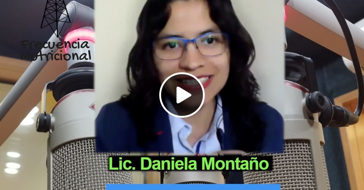 TEMA: Confianza corporal y alimentación intuitiva INVITADA: Lic. Daniela Montaño PROGRAMA: 450 ...