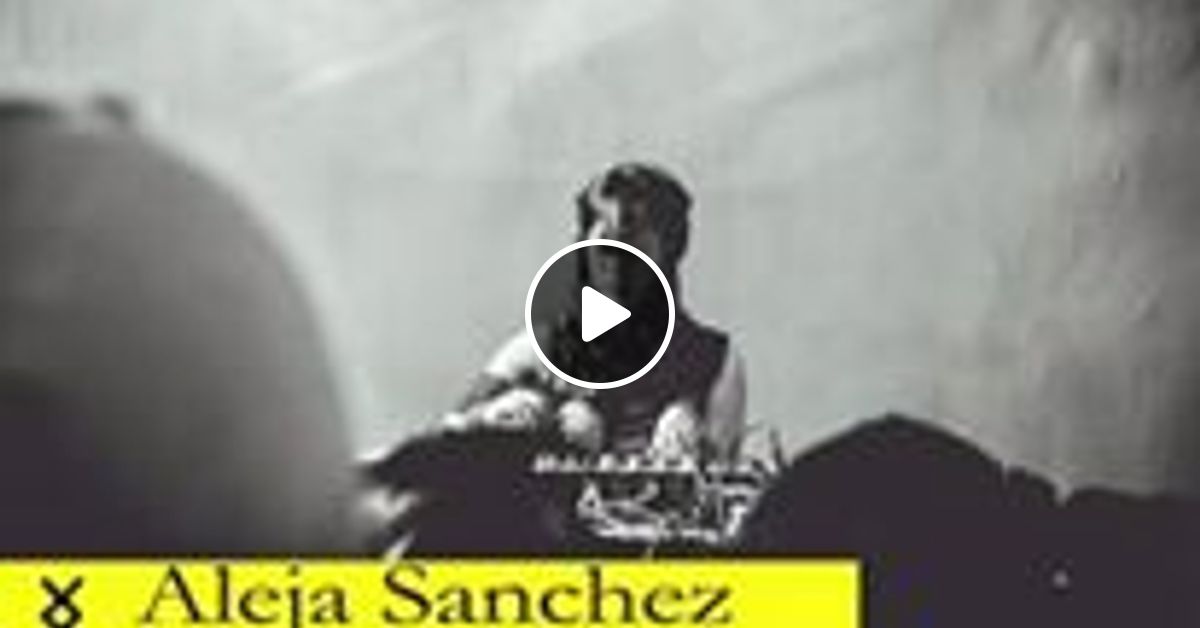 Aleja Sanchez - obscura Mixtape - Serie 9 by Obscura | Mixcloud