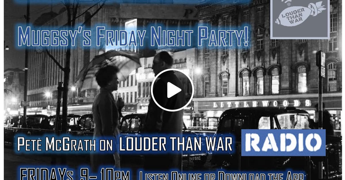 Pete McGrath - Muggsy's Friday Night Gardens Party 19th January 2024 by Louder Than War | Mixcloud