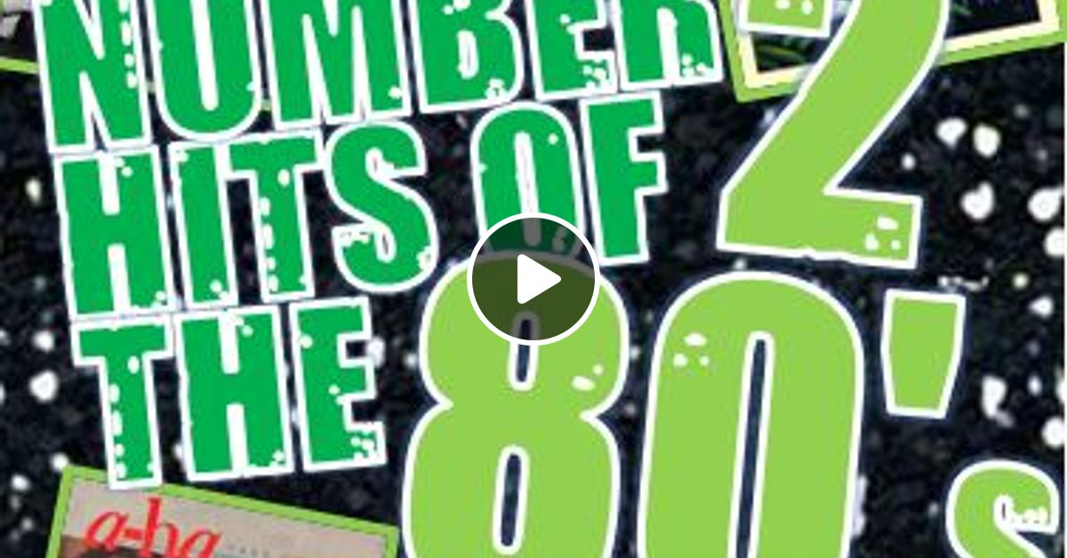 NUMBER 2 HITS OF THE EIGHTIES : 4 by RPM | Mixcloud