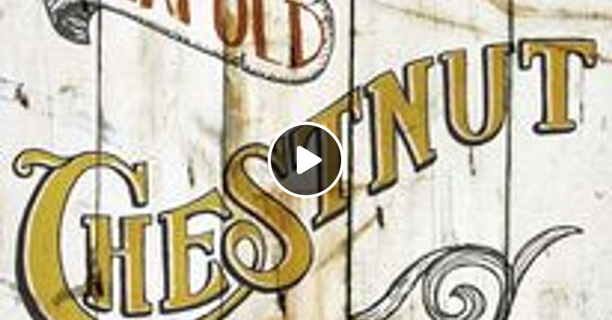 That Old Chestnut by InTuneRadio | Mixcloud