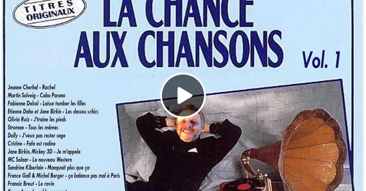 Monsieur Nicolala's Eclectic Mixtapes - La Chance aux Chansons Vol. 1 ...