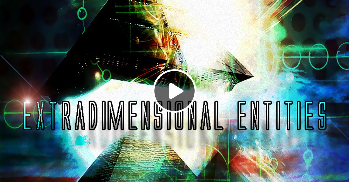 Extradimensional Entities by Temple Of Boom Podcast | Mixcloud