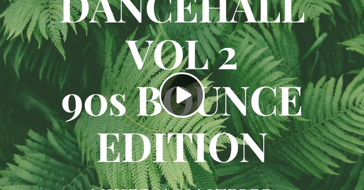 THIS IS DANCEHALL VOL 2 (90s BOUNCE EDITION) by DJ NRUFF | Mixcloud