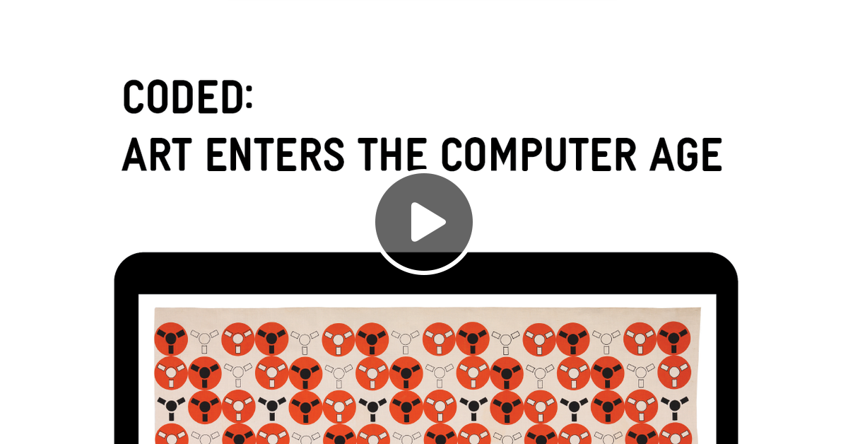 Coded: Art Enters the Computer Age, 1952-1982 - Exhibition Soundtrack ...