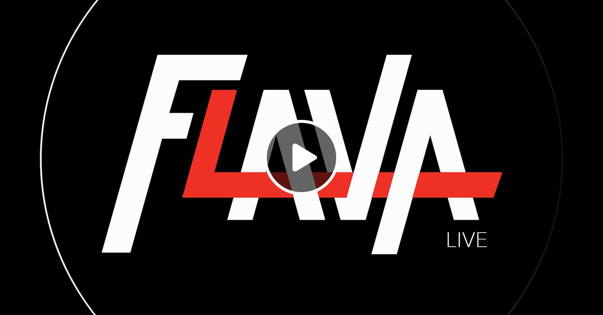 FLAVA LIVE - 002 - 2015 by FLAVA | Mixcloud