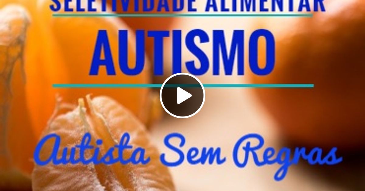 Semana da Seletividade Alimentar - Inabilidades Motoras by Ellen ...