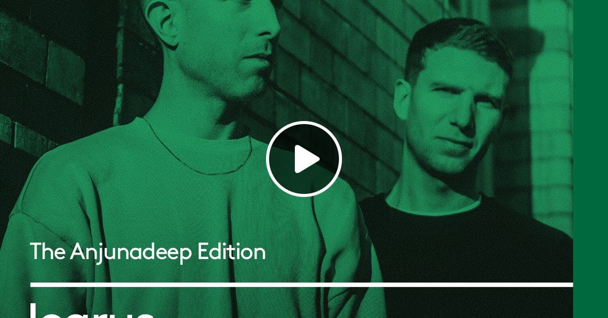 The Anjunadeep Edition 440 with Icarus by Anjunadeep | Mixcloud