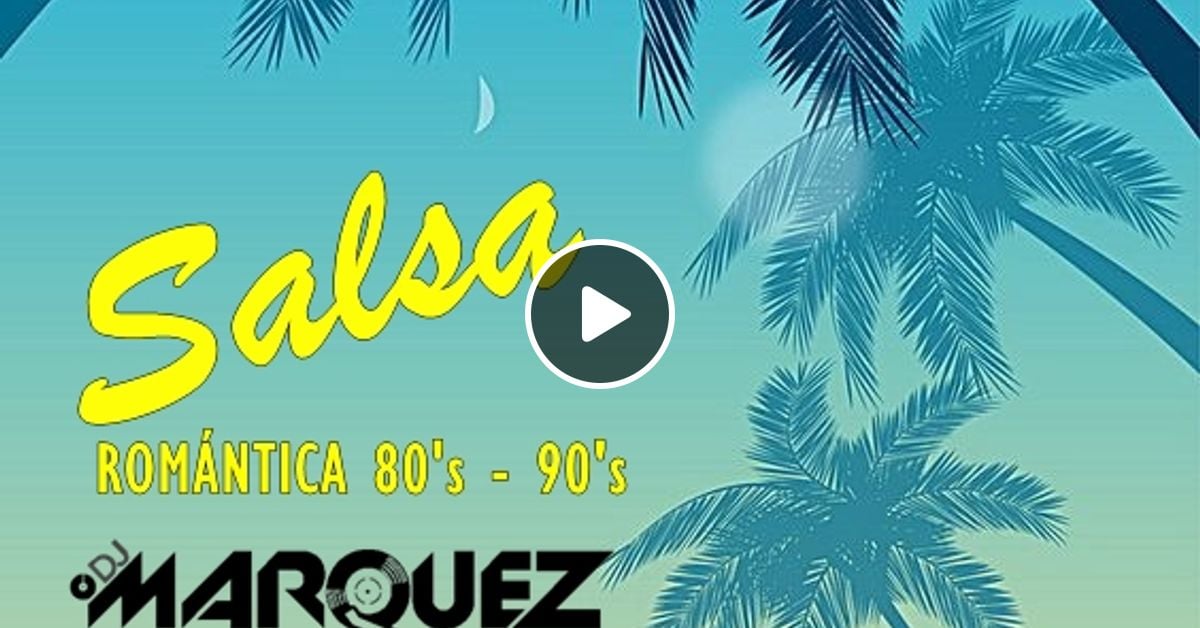 SALSA ROMÁNTICA 80s-90s Más allá de la costumbre SESSION 41 PRIME LEVEL ...
