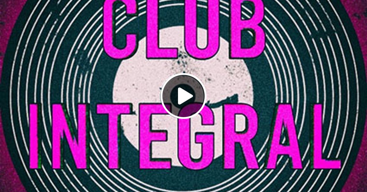 Club Integral Radio Show - 23 November 2022 by Resonance FM | Mixcloud