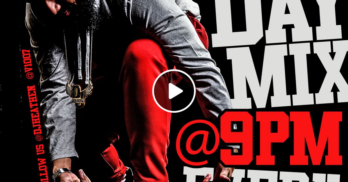 DJ Heathen's V100.7 Hump Day Mix (07.17.19) by DJ Heathen | Mixcloud