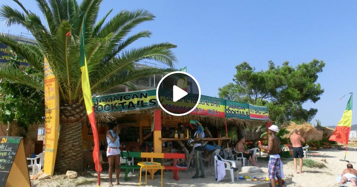 Ibiza 2021 Sunshine Reggae At Reggae Beach Volume 1 by MikeyB | Mixcloud
