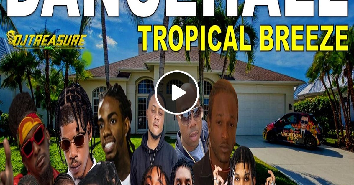 Dancehall Mix 2022: Dancehall Mix September 2022 Raw: TROPICAL BREEZE ...