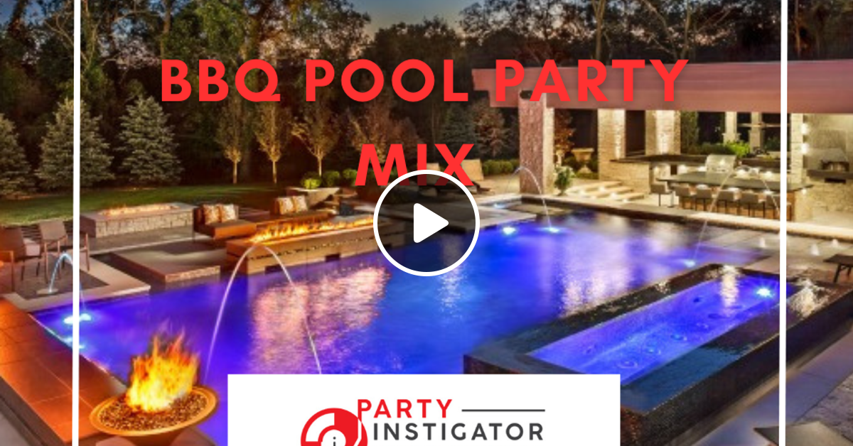 BBQ Pool Party Mix by DJ Dors E by DJ Dors E | Mixcloud