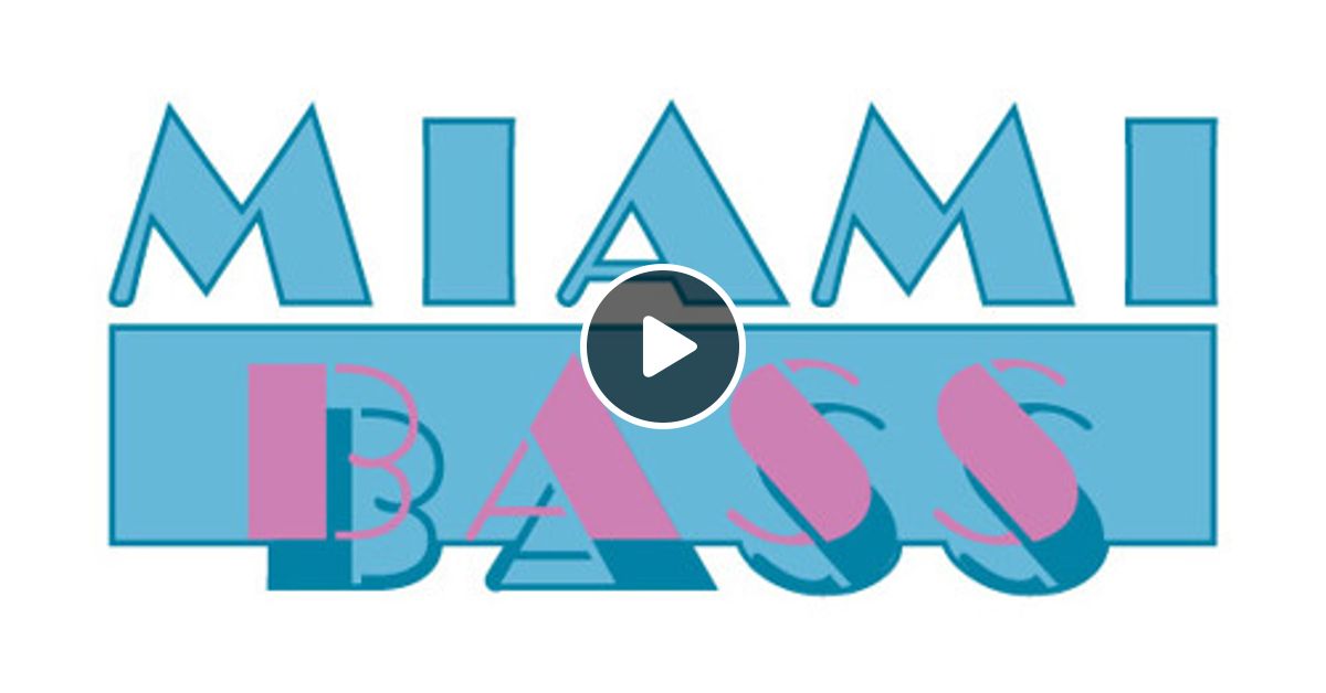 Miami Bass Mix (Bustin Out the 808) (Read Description) by cupelix1 ...