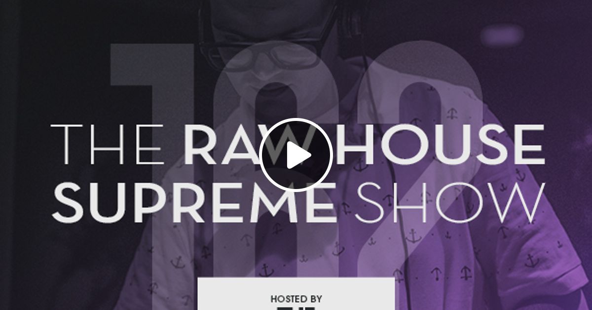 The RAWHOUSE SUPREME Show #162 - Hosted by The Rawsoul by Music Is My ...